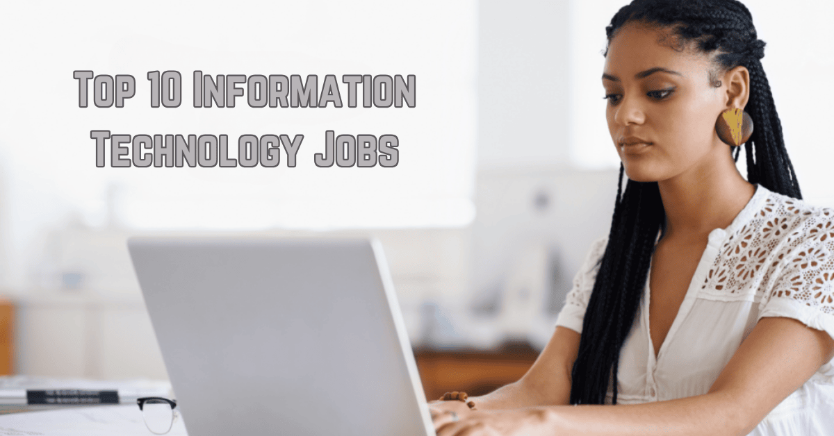 Top 10 Information Technology Jobs - HB Tech